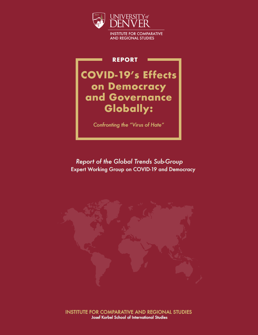 COVID-19's Effects on Democracy and Governance Globally - Josef Korbel School of International ...