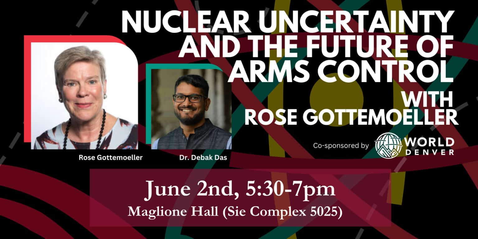 Nuclear Uncertainty and the Future of Arms Control with Rose ...